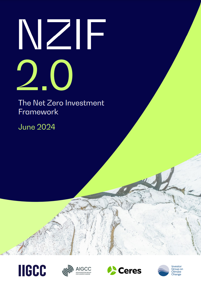 Updated Net Zero Investment Framework, the most widely used net zero guidance by investors ...